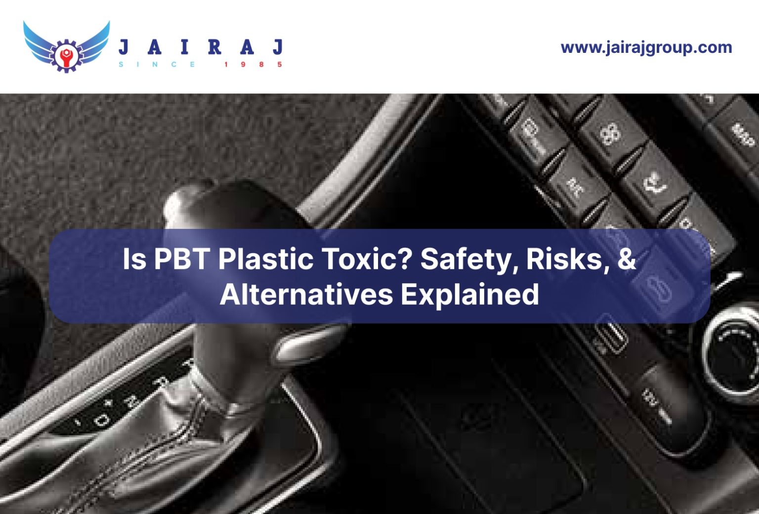 Is PBT Plastic Toxic: Facts and Safety Concerns